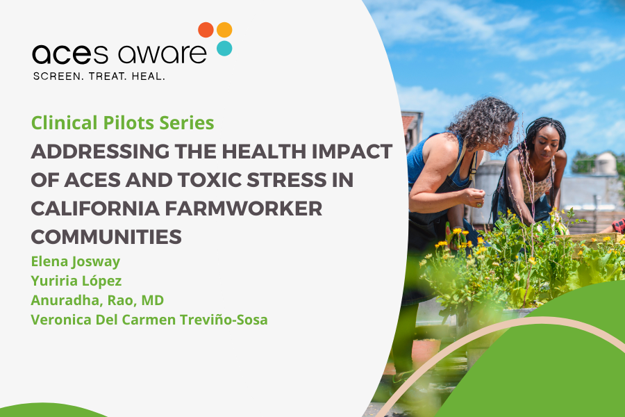 Addressing the Health Impact of ACEs and Toxic Stress in California ...