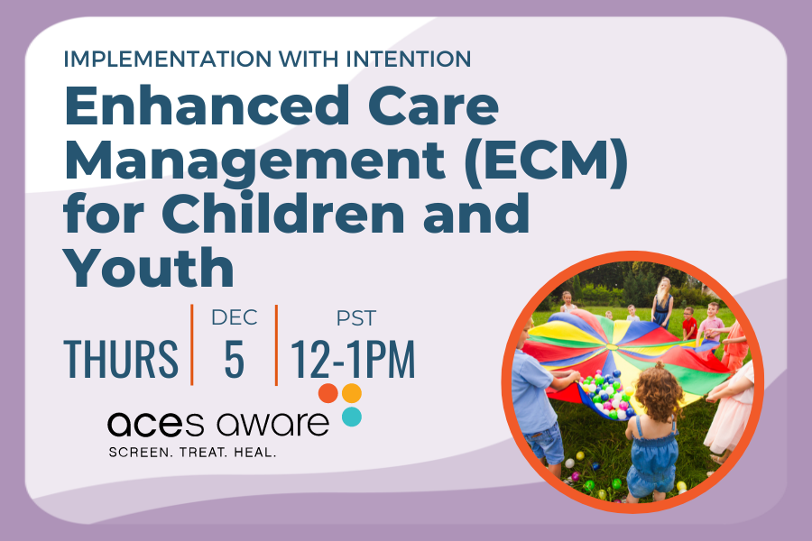 Enhanced Care Management for Children and Youth